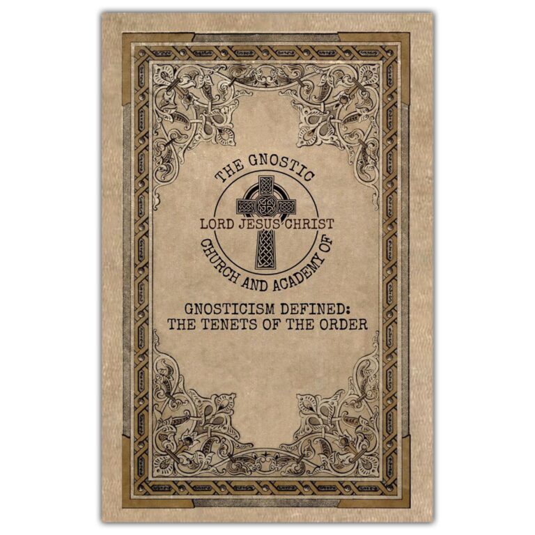 Gnosticism Defined: The Tenets of The Order - The Gnostic Church and ...